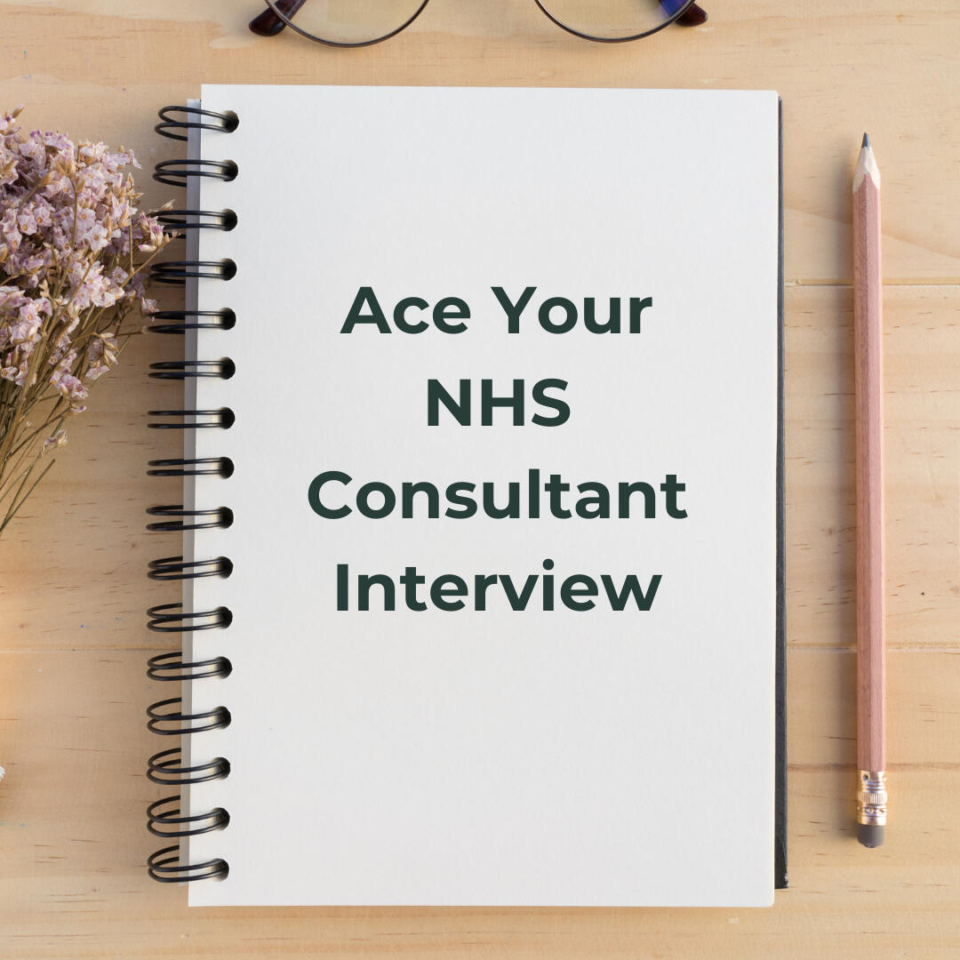 Ace Your NHS Consultant Interview